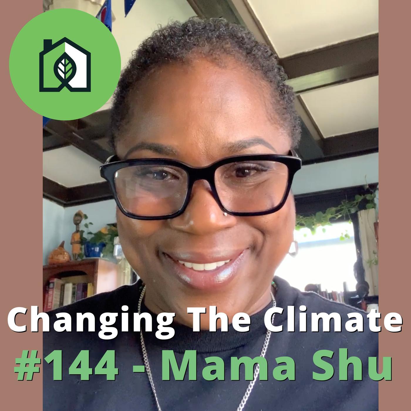 Changing The Climate #144 - Mama Shu - Changing The Climate (播客 ...