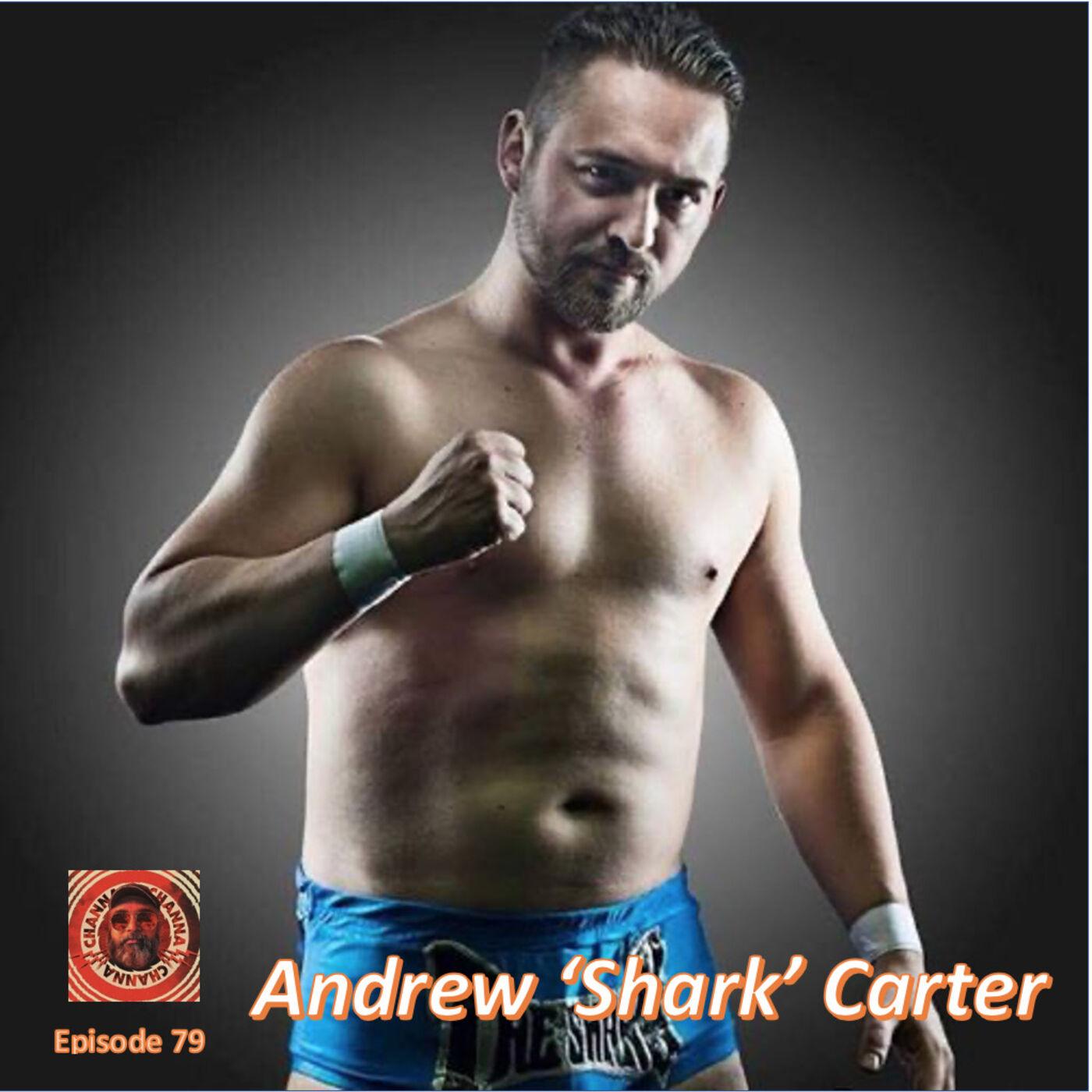 Ep79 - Andrew 'Shark' Carter - Channa Channa Channa Podcast | Listen Notes