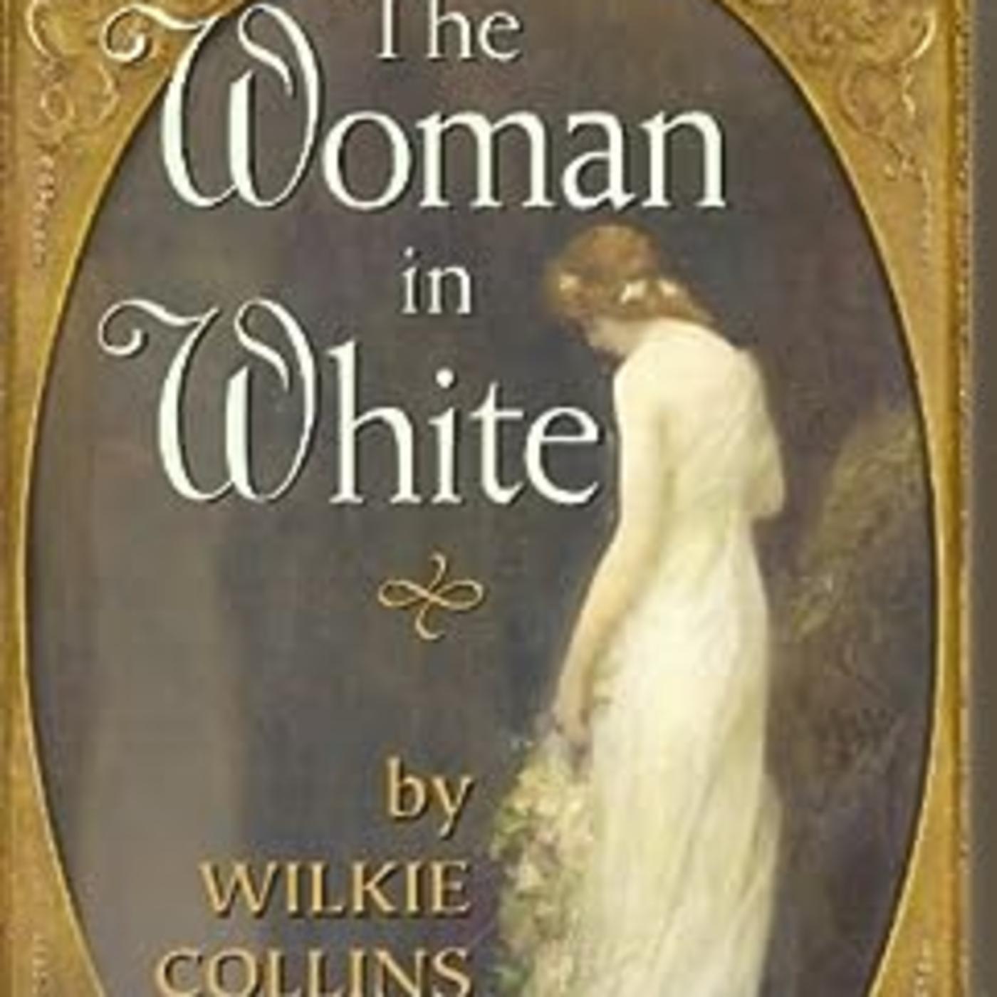 The Woman in White - Chapter 17 Mr Gilmore - ChapterWise (podcast ...