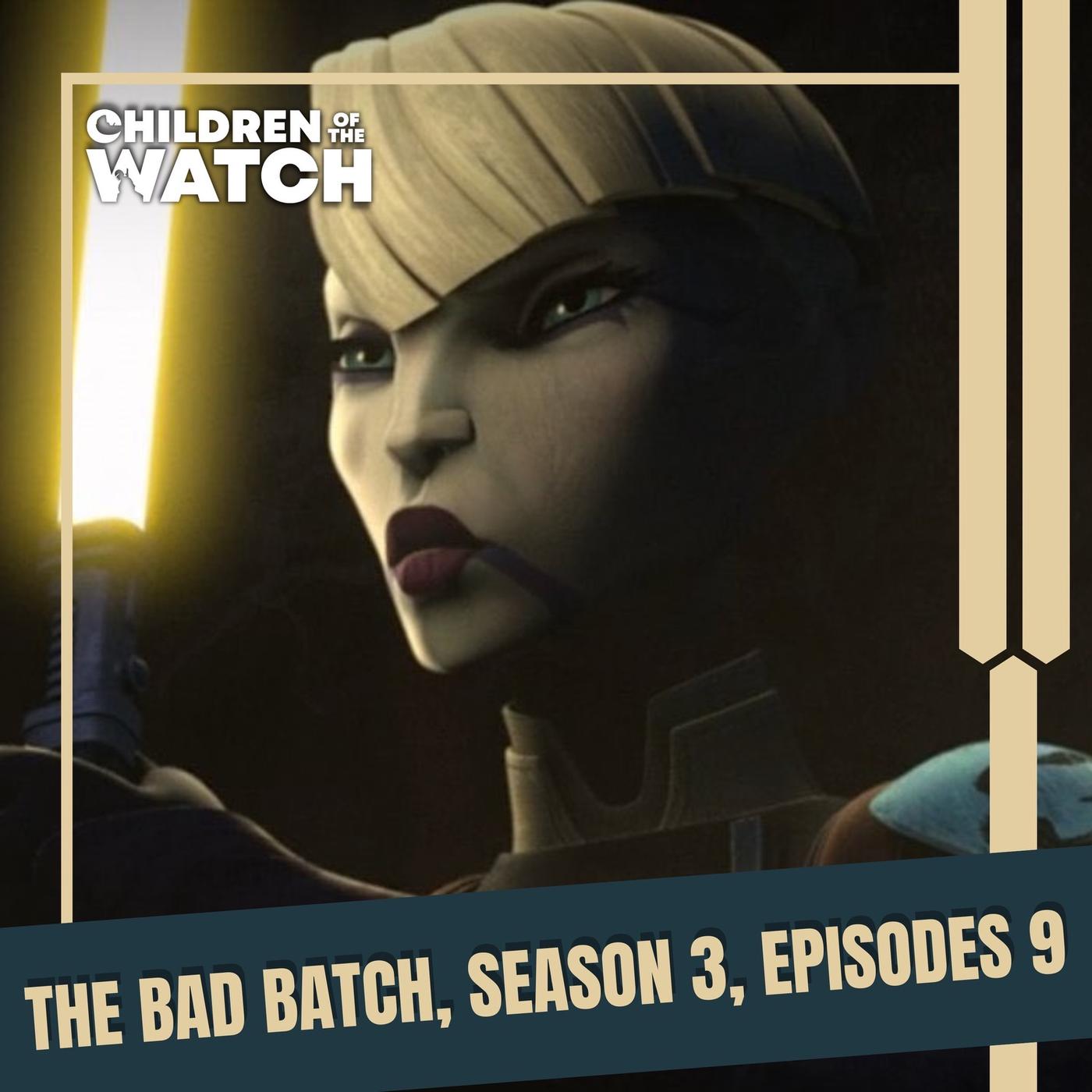 The Bad Batch Recap Episode 7 "Battle Scars" + Mandalorian S3 & Book of ...