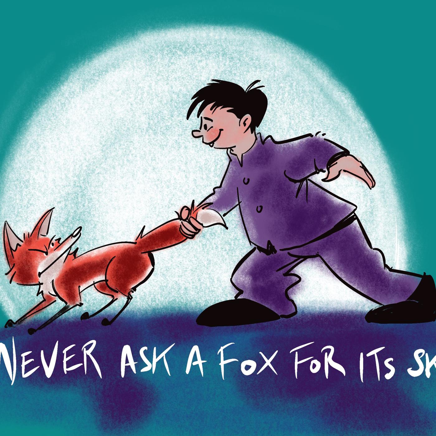 Never Ask a Fox for Its Skin - Children's story told in English ...
