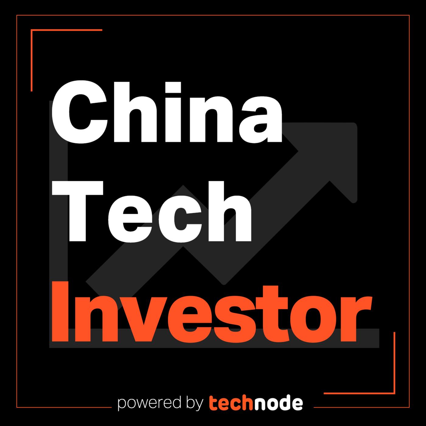 China Tech Investor (podcast) - TechNode | Listen Notes