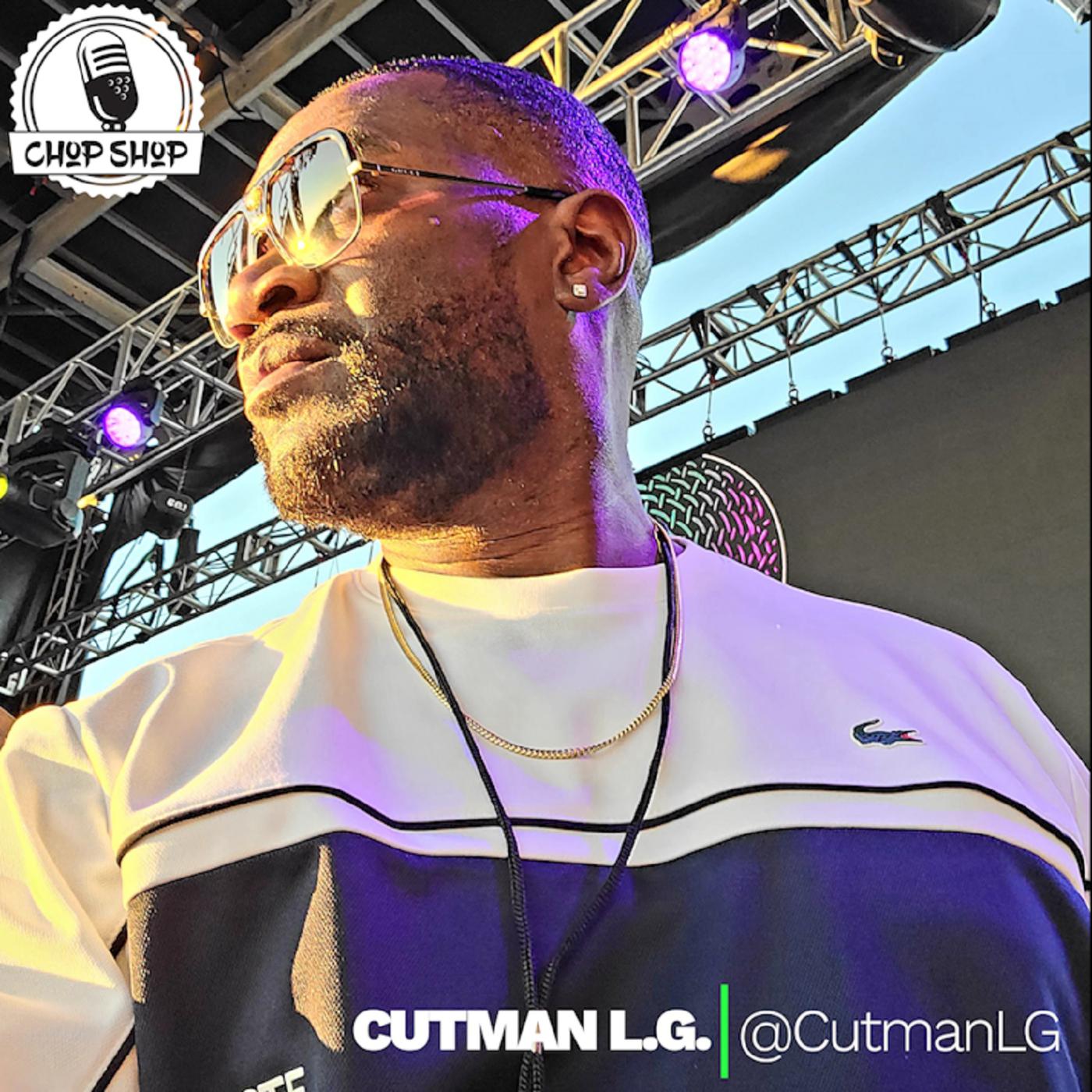 Chop Shop Ep 99: DJ Cutman L.G. - Chop Shop (podcast) | Listen Notes