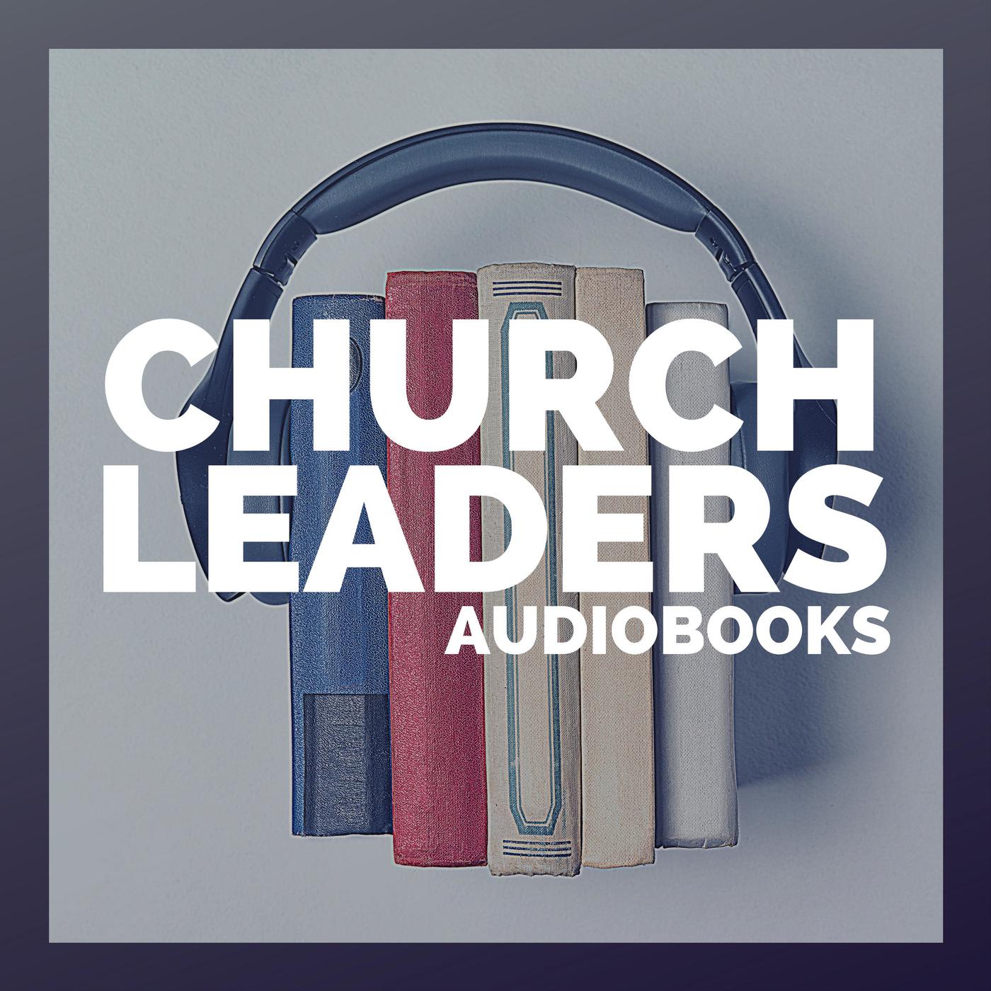 05 - The Radical Wesley - Church Leaders Audiobooks (podcast) | Listen ...