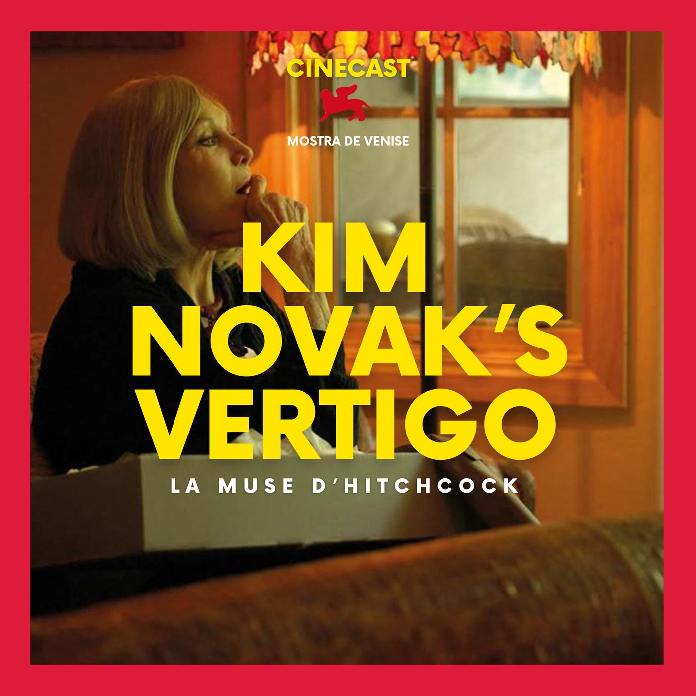 KIM NOVAK'S VERTIGO : la muse d'Hitchcock (Venise 2025) | Listen Notes
