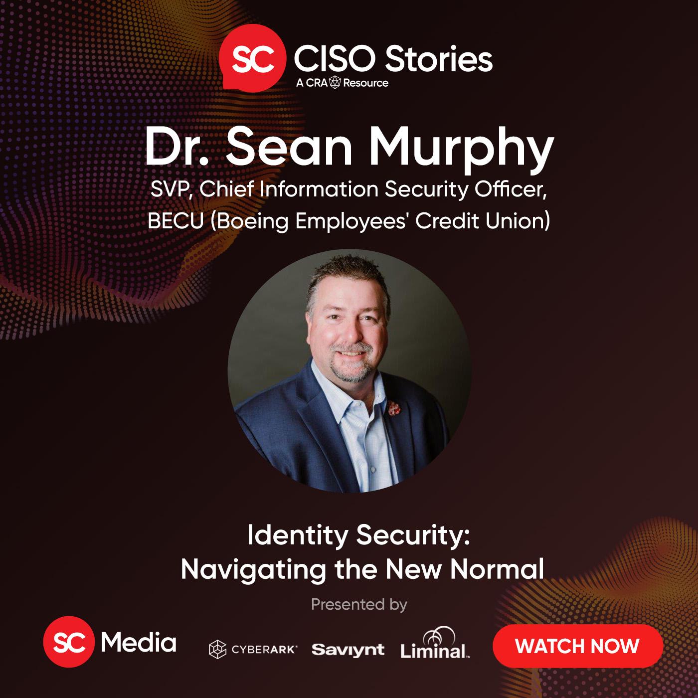 Identity Security: Navigating the New Normal with Dr. Sean Murphy ...