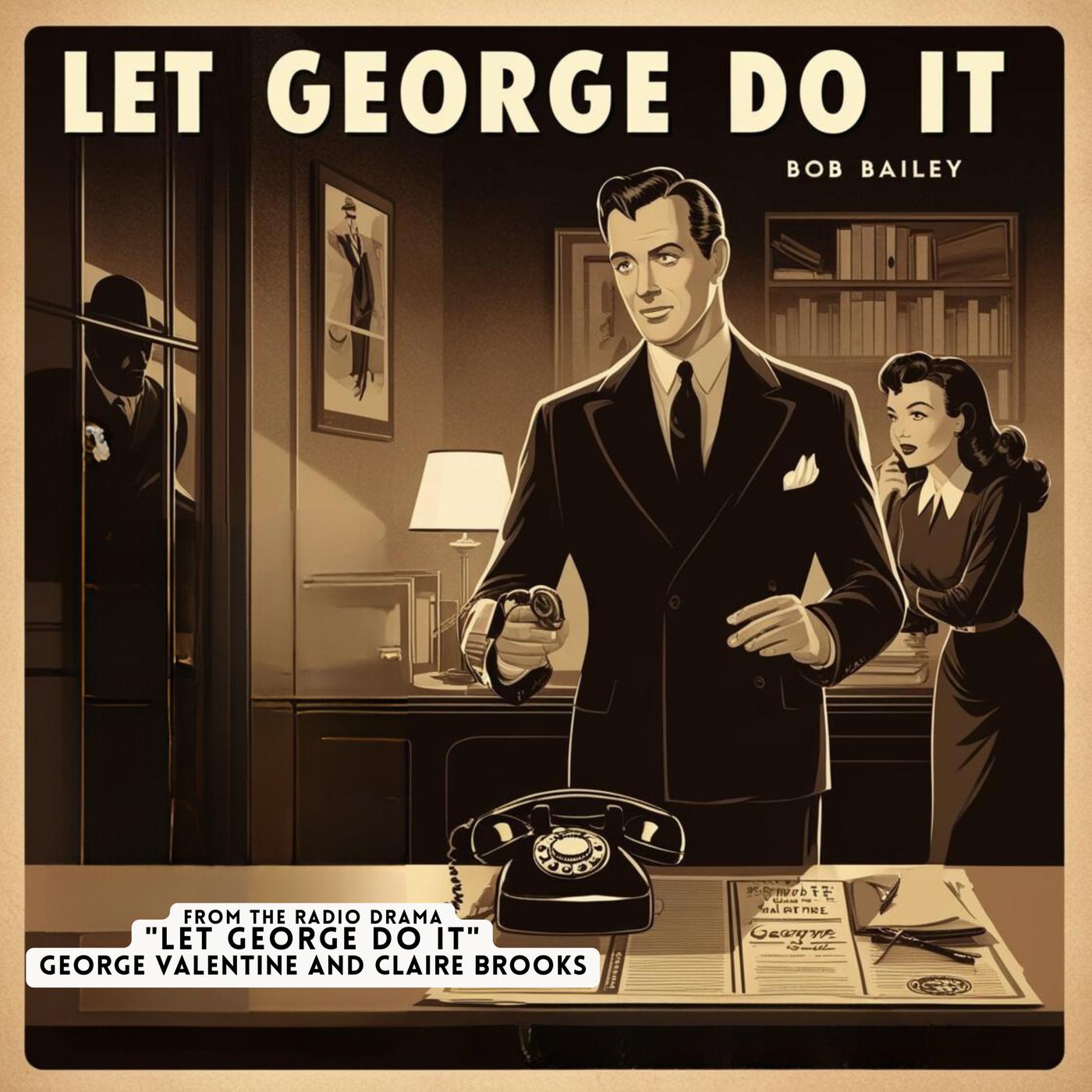 Let George Do It: The Eddie Prokosh Case (04-26-1948) | Listen Notes