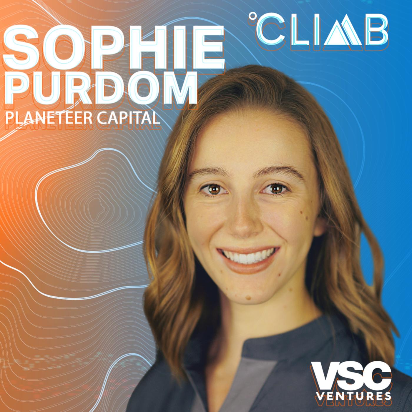 Sophie Purdom: Transforming Earth's Future with Planeteer Capital and ...