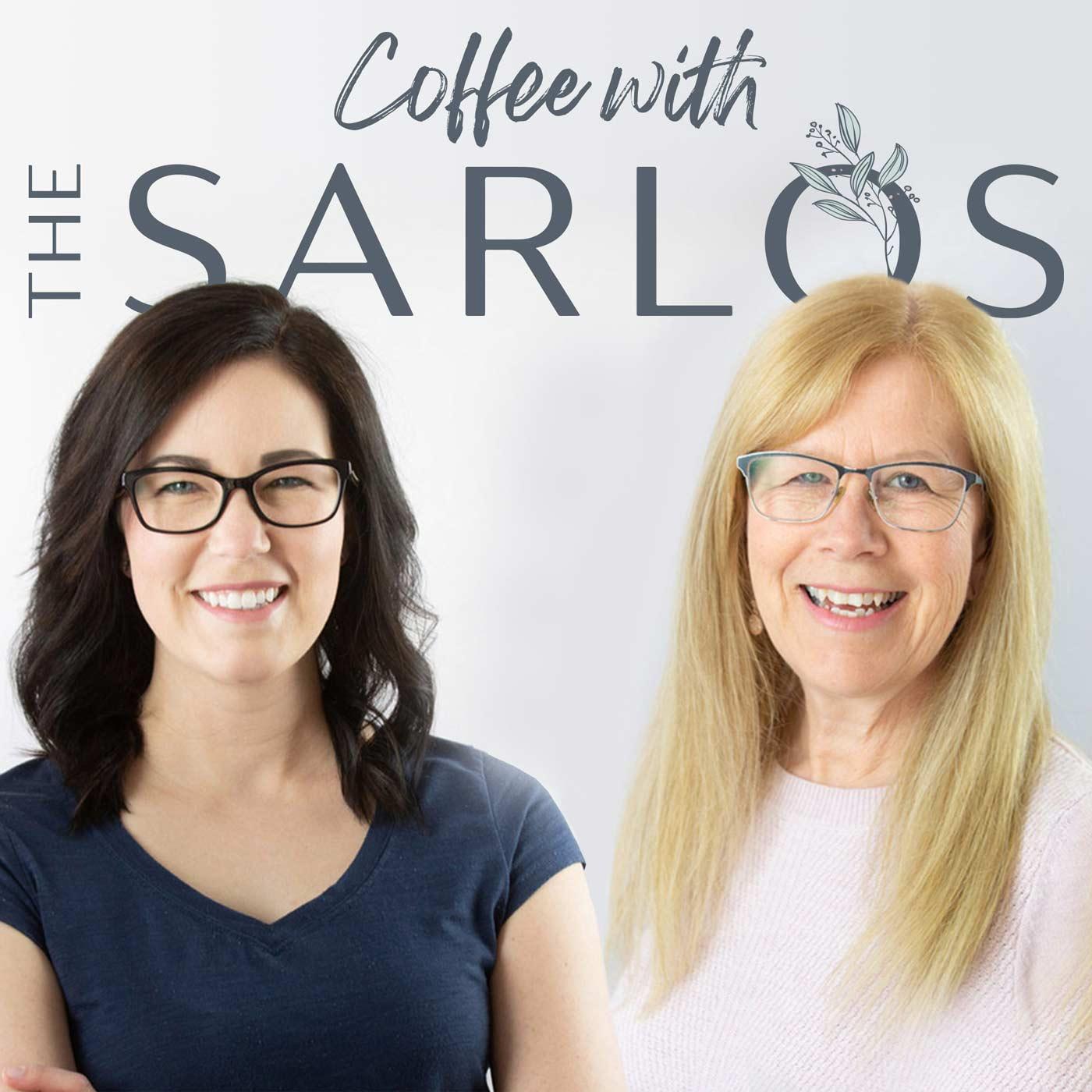 Coffee with the Sarlos (podcast) - Kelly and Karen Sarlo, bysarlo.com ...