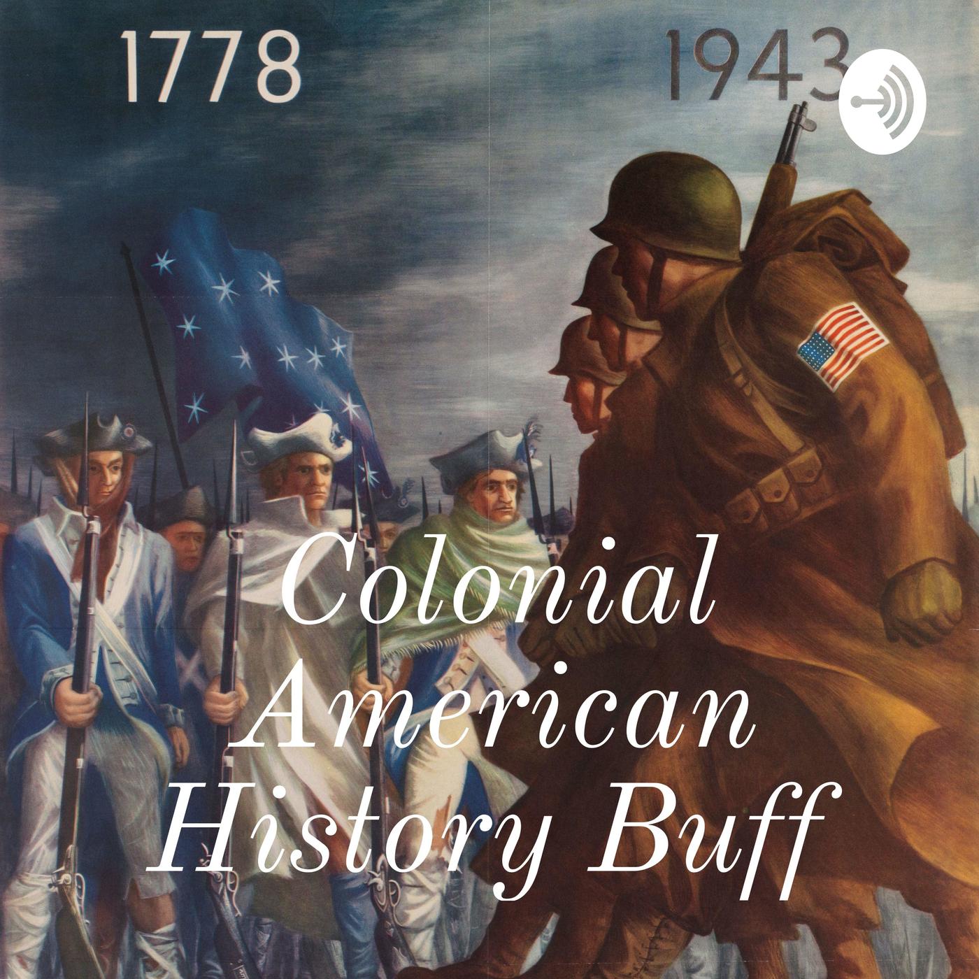 Colonial Era to Present Day History Buff (podcast) - Kirk Monroe ...