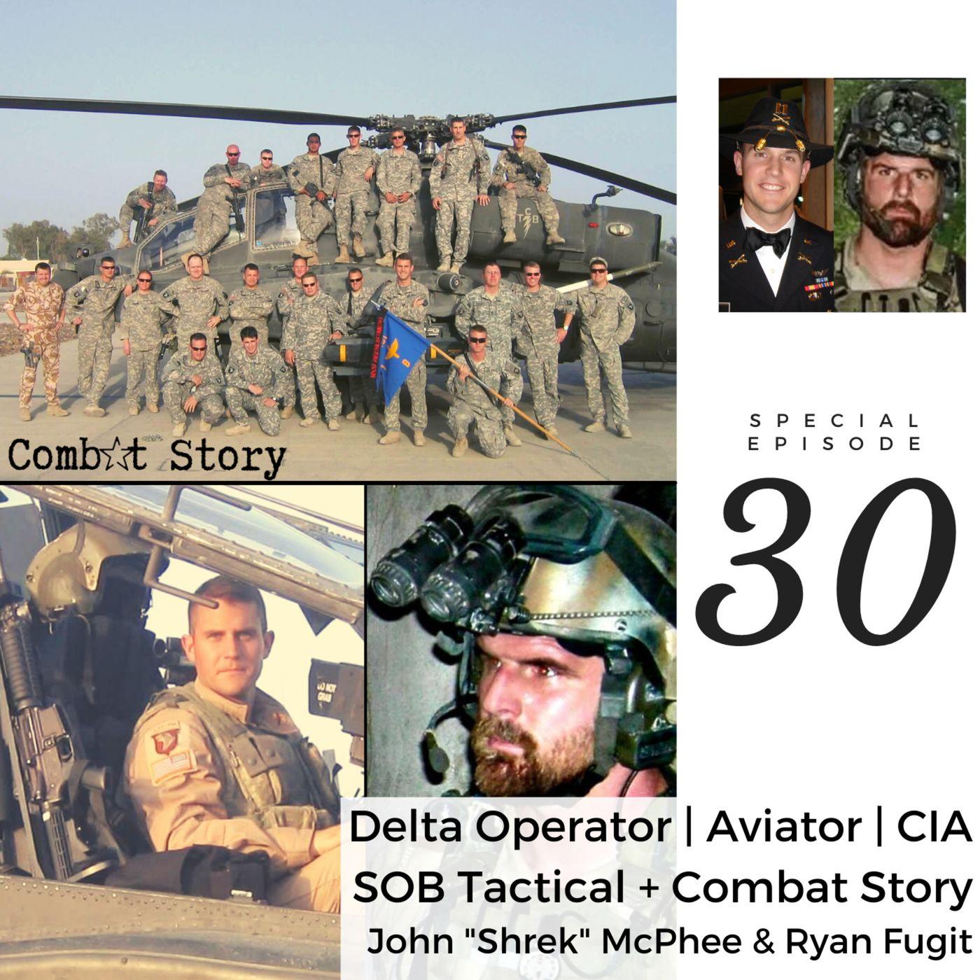 Combat Story (Ep 30) + SOB Tactical: John "Shrek" McPhee (Rd 2) & Ryan Fugit | Delta | Aviator ...