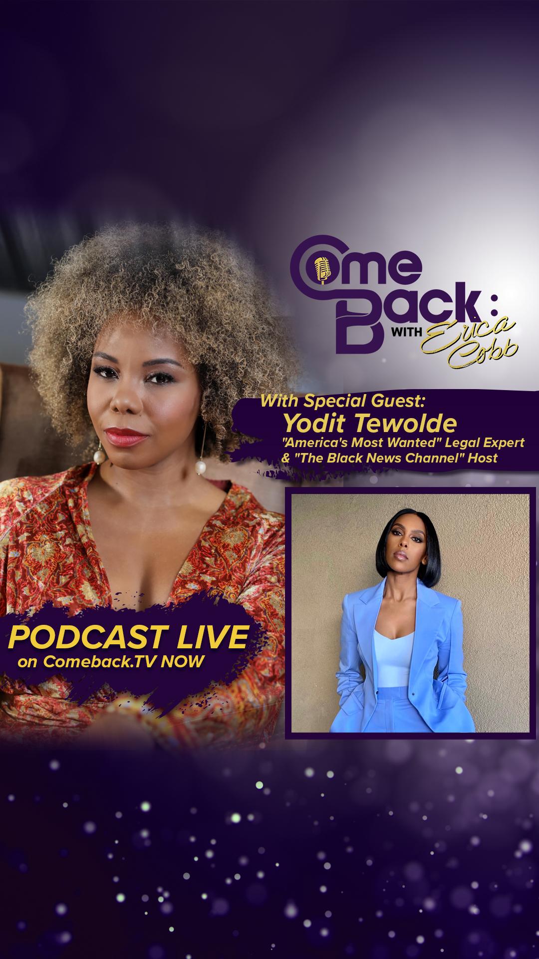 Yodit Tewolde: Legal Expert and Host Talks Comeback and Access | Listen ...