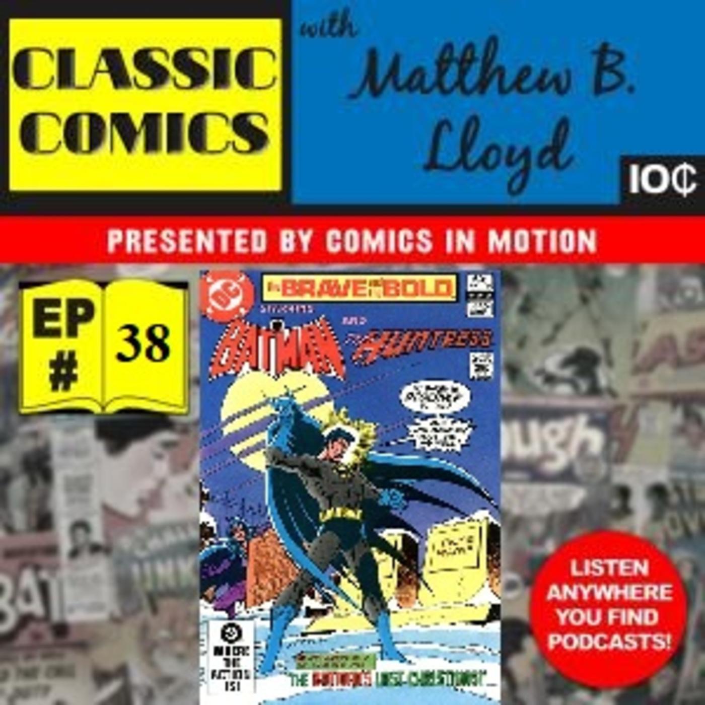Classic Comics with Matthew B. Lloyd Episode 38- Christmas Edition- The ...