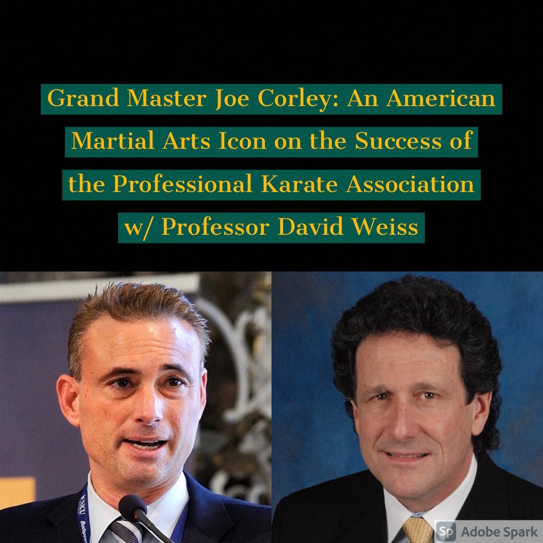 9: Grand Master Joe Corley: An American Martial Arts Icon on the ...