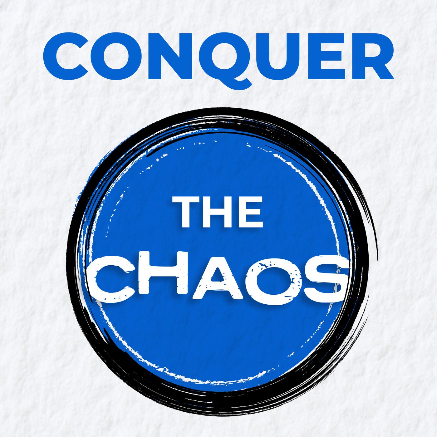 Conquer the Chaos (podcast) - Clate Mask | Listen Notes