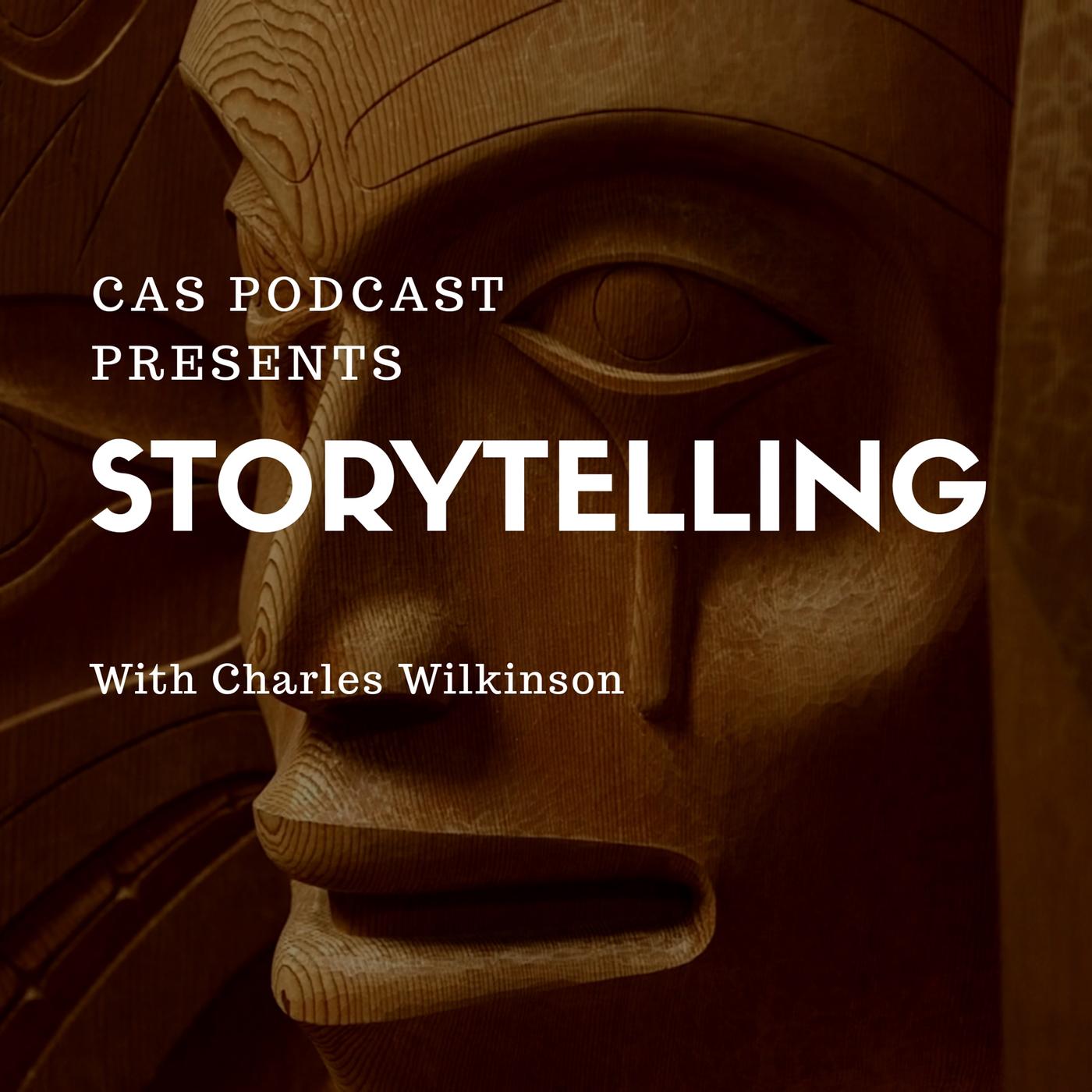 Storytelling with Charles Wilkinson - Contemplative Art & Sound ...