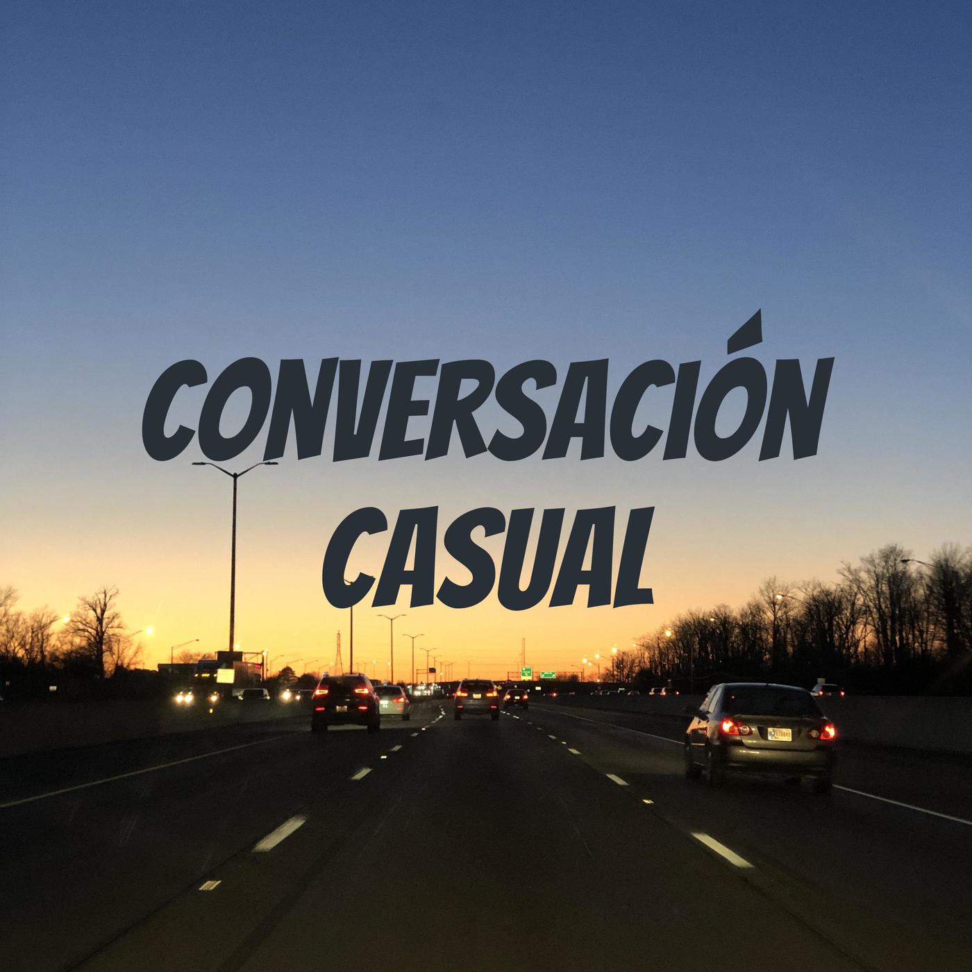 Conversación casual (podcast) - Misael Alejandro Vazquez | Listen Notes