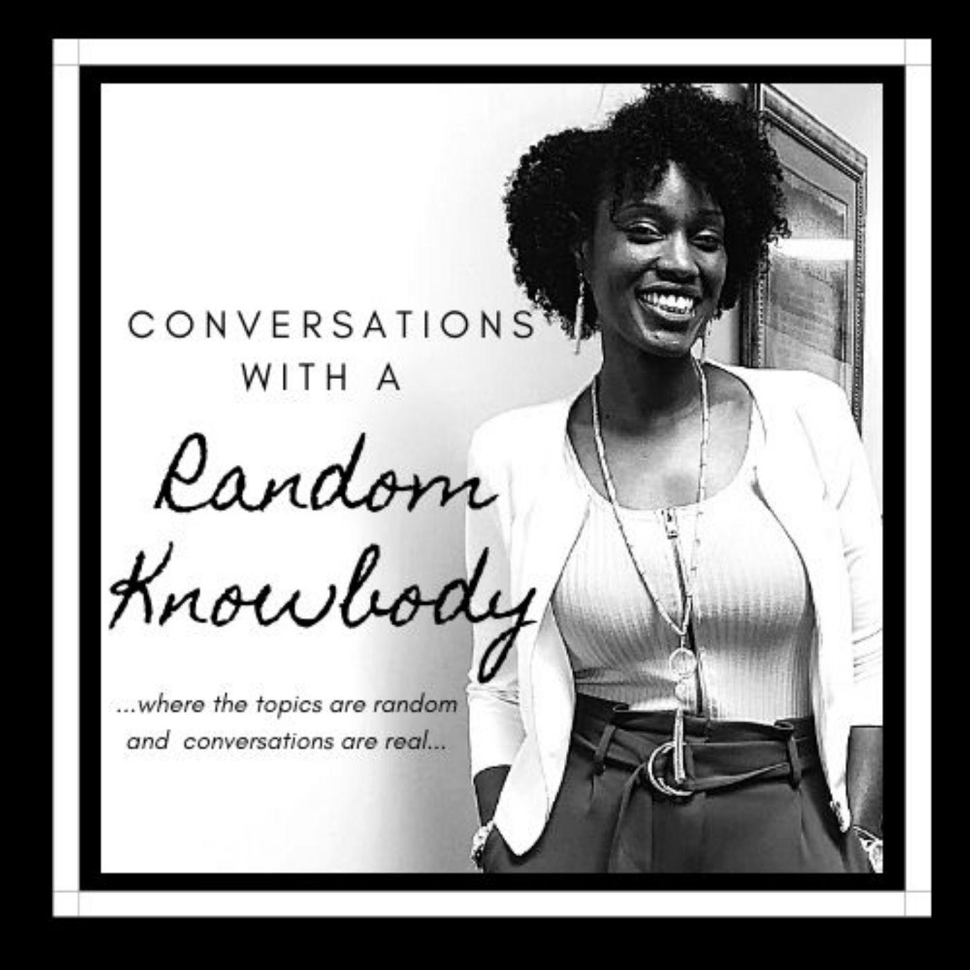 Conversations with a Random Knowbody (podcast) - Trisha aka Random ...