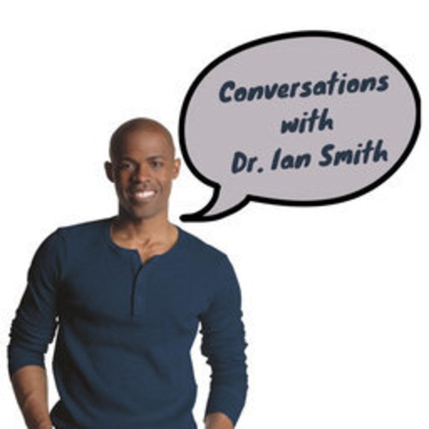 Conversations with Dr. Ian Smith (podcast) - Mean Ole Lion Media ...