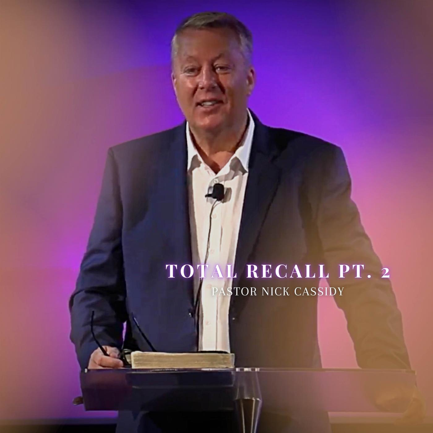 Total Recall Pt. 2 | Pastor Nick Cassidy - Cork Church (podcast ...