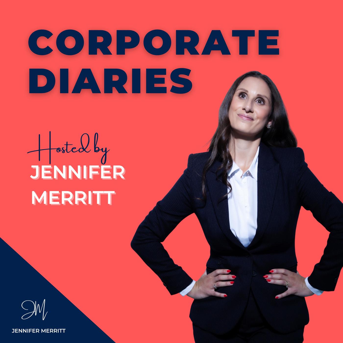 Corporate Diaries (podcast) - Jennifer Merritt | Listen Notes