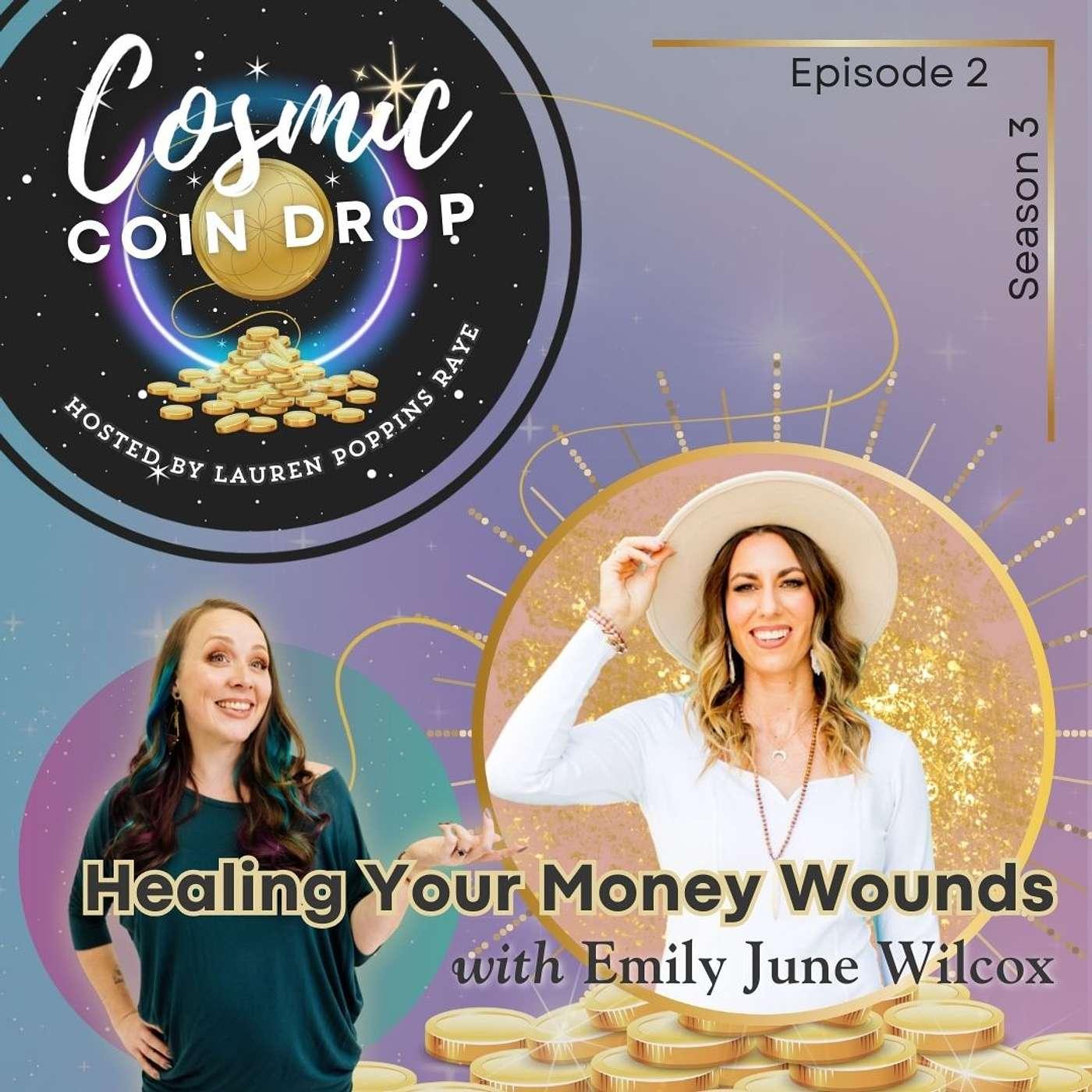 48 | Healing Your Money Wounds with Emily June Wilcox | Listen Notes