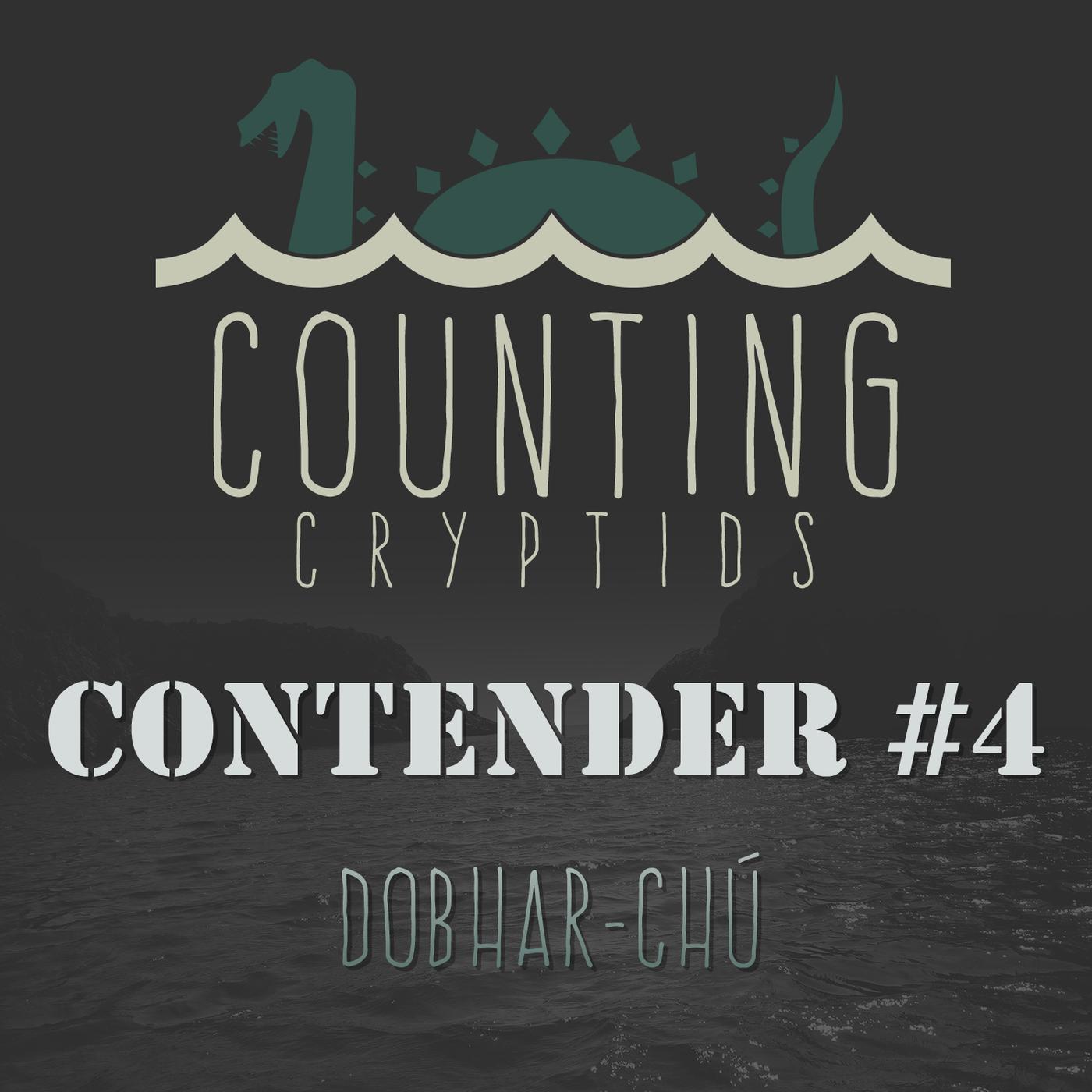 Contender #4 - Dobhar-chú - Counting Cryptids (podcast) | Listen Notes