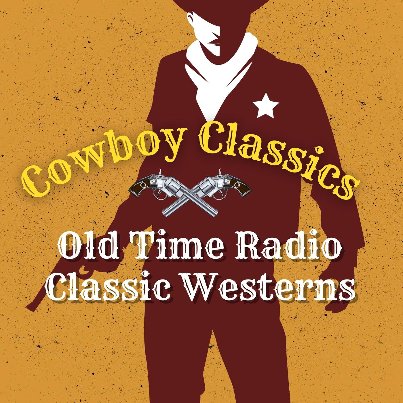 Cowboy Classics Old Time Radio Westerns | #198 | Gunsmoke | Harriet ...