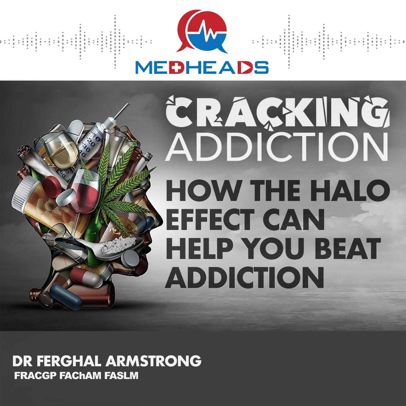 How the Halo Effect Can Help You Beat Addiction - Cracking Addiction ...