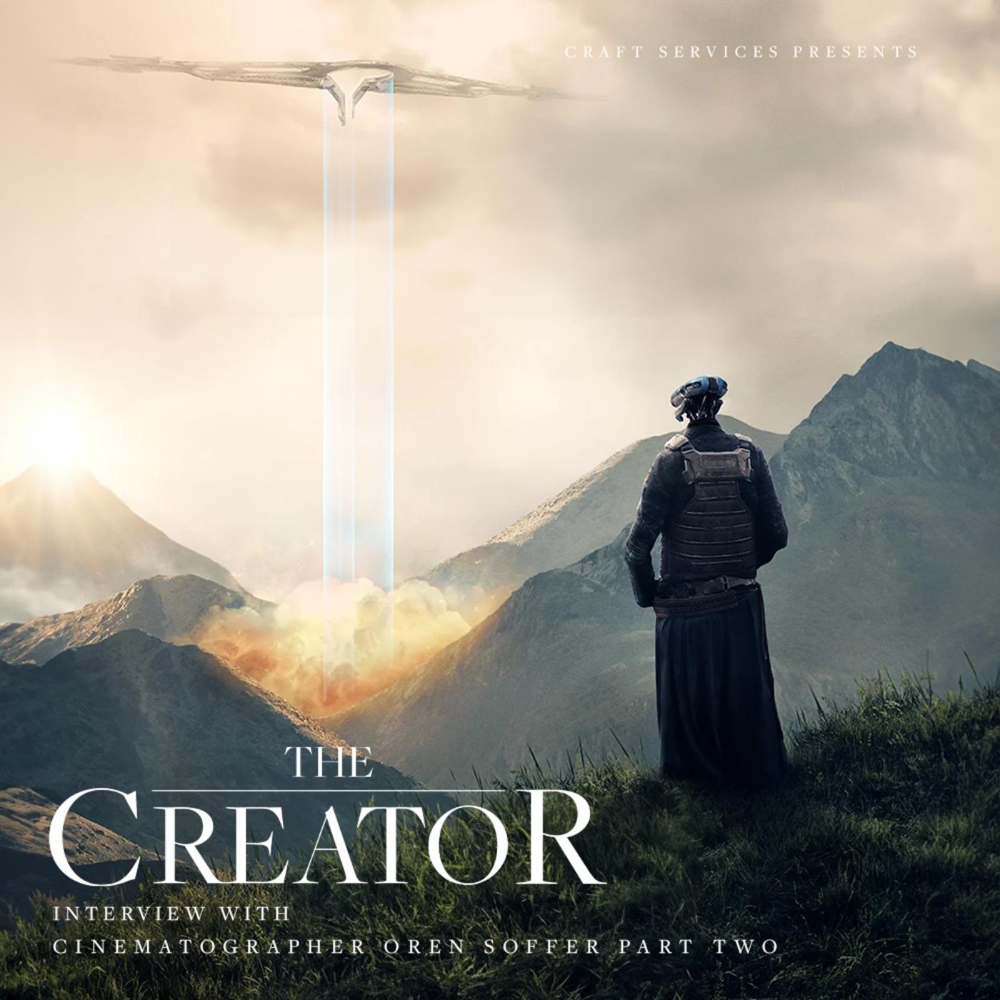 THE CREATOR (2023) with Cinematographer Oren Soffer Part 2 | Listen Notes