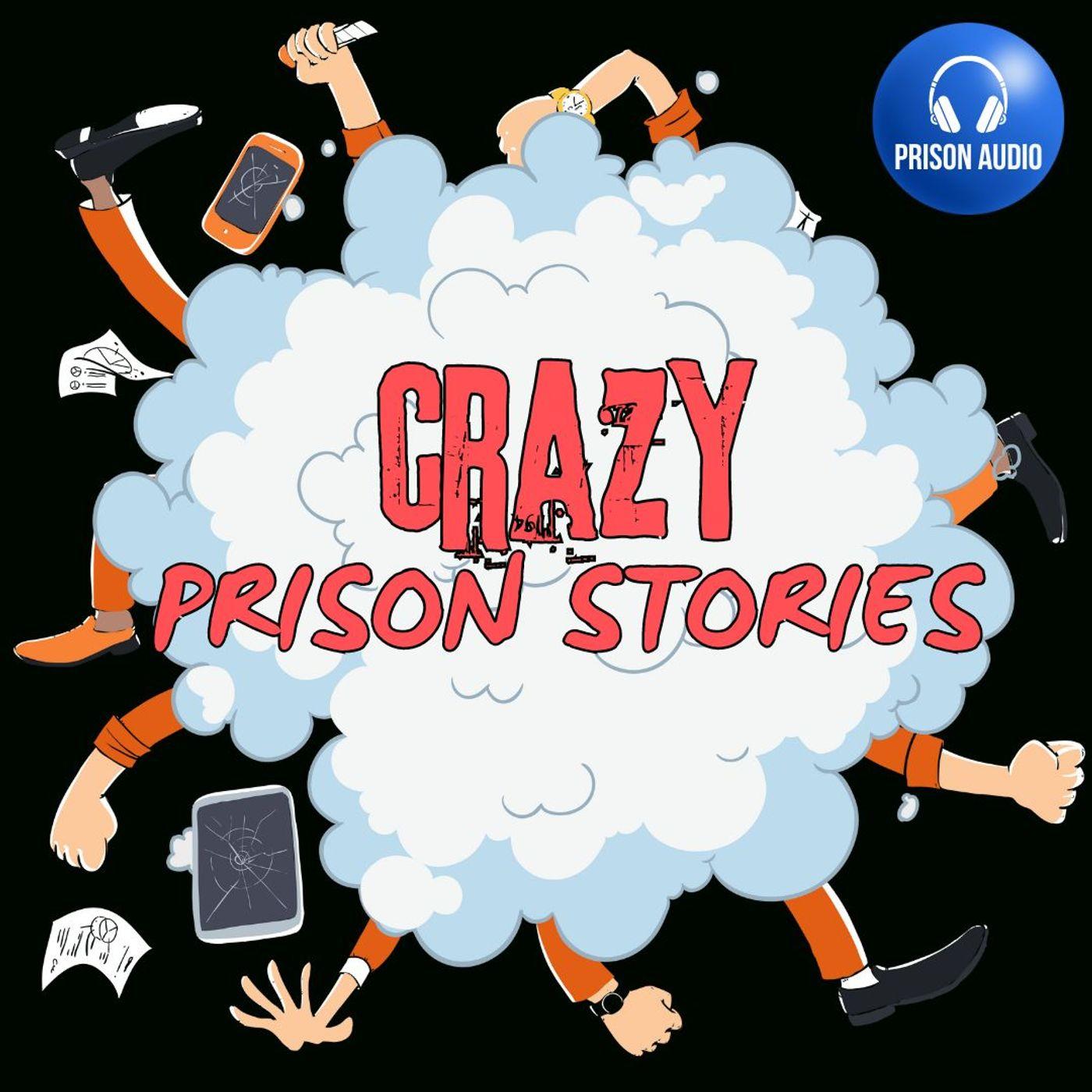 Going Blind In Prison - Crazy Prison Stories (podcast) | Listen Notes