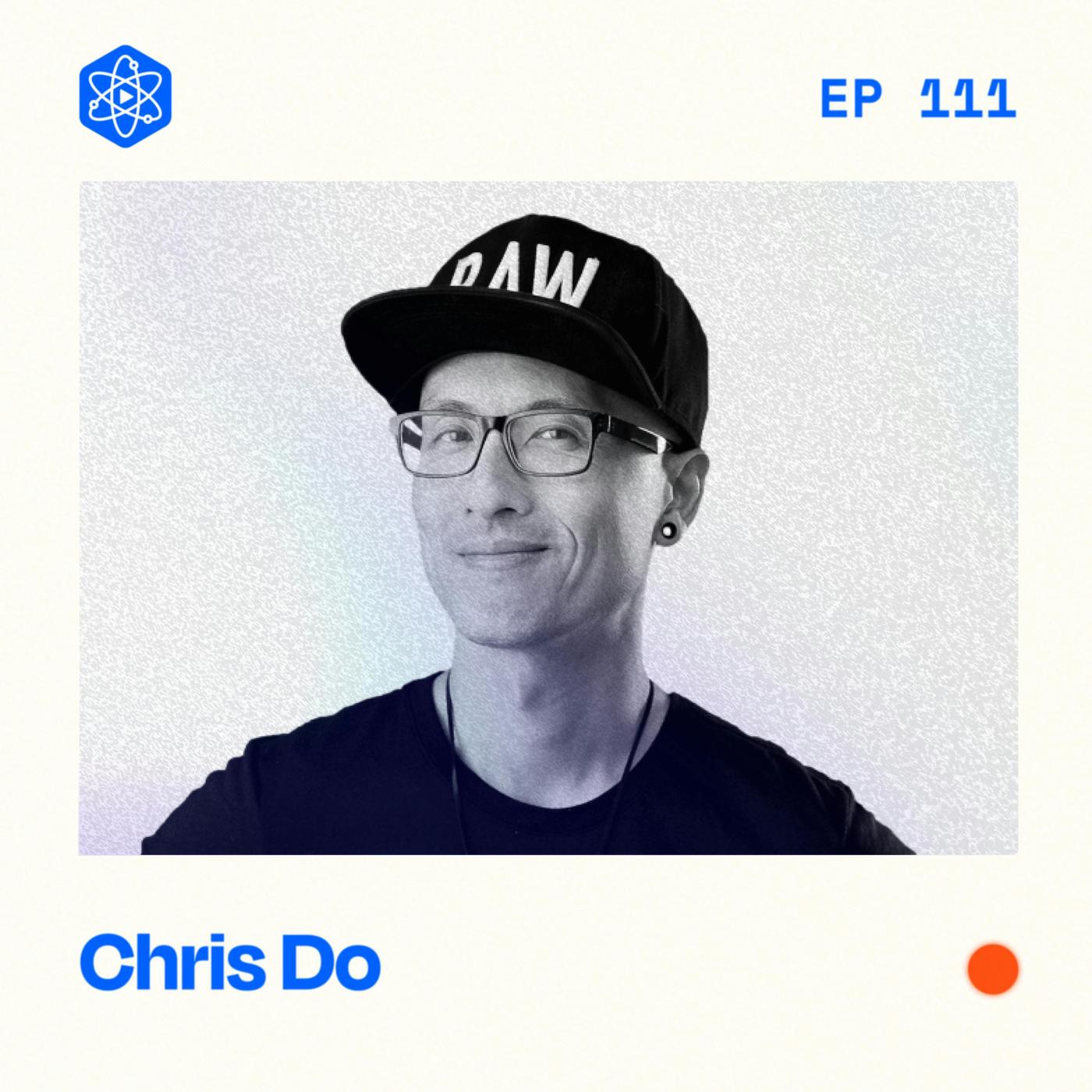#111: Chris Do – From running a multimillion dollar design agency to ...