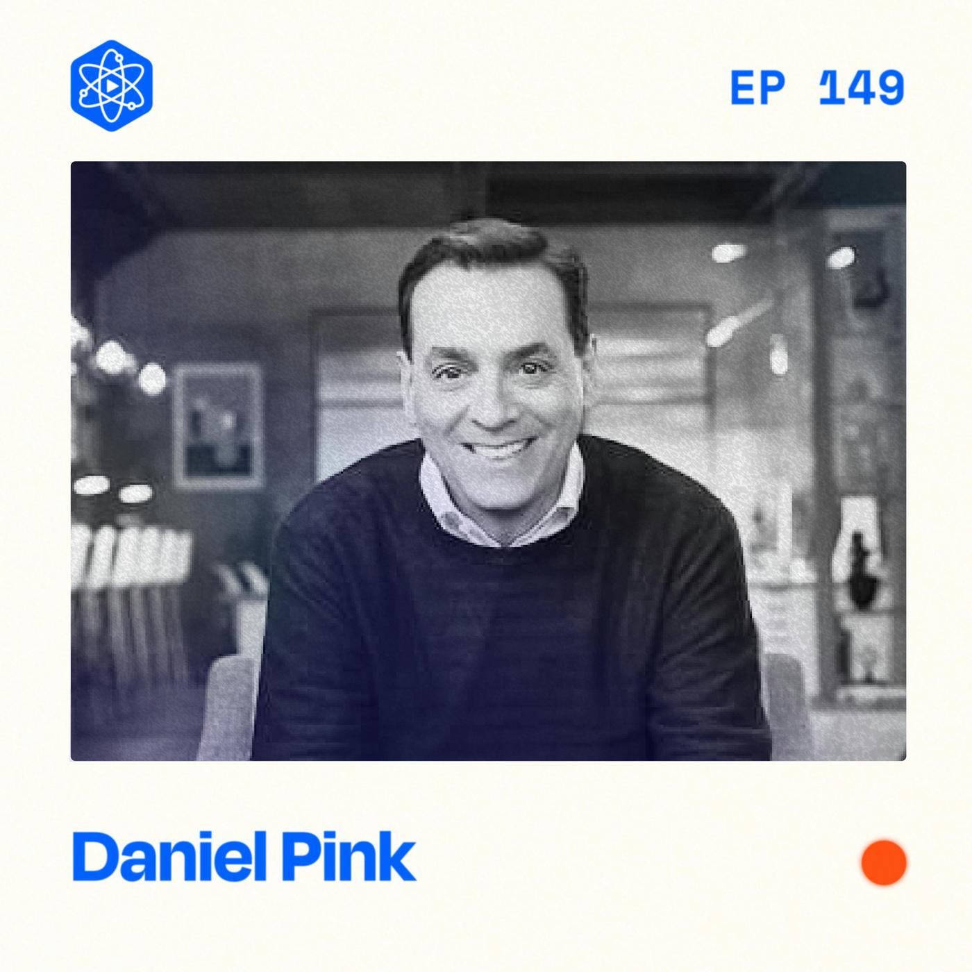 #149: Daniel Pink – How to write like a New York Times bestselling ...