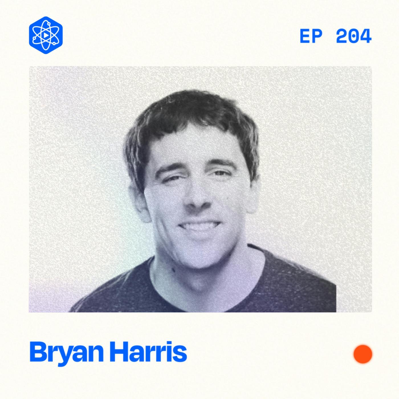 #204: Bryan Harris — How to grow your audience through partnerships (even if you have a small ...