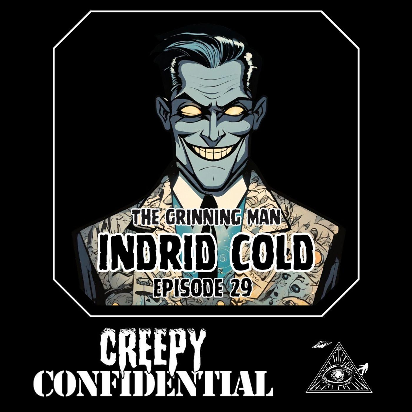 Indrid Cold AKA The Grinning Man - Creepy Confidential (podcast ...