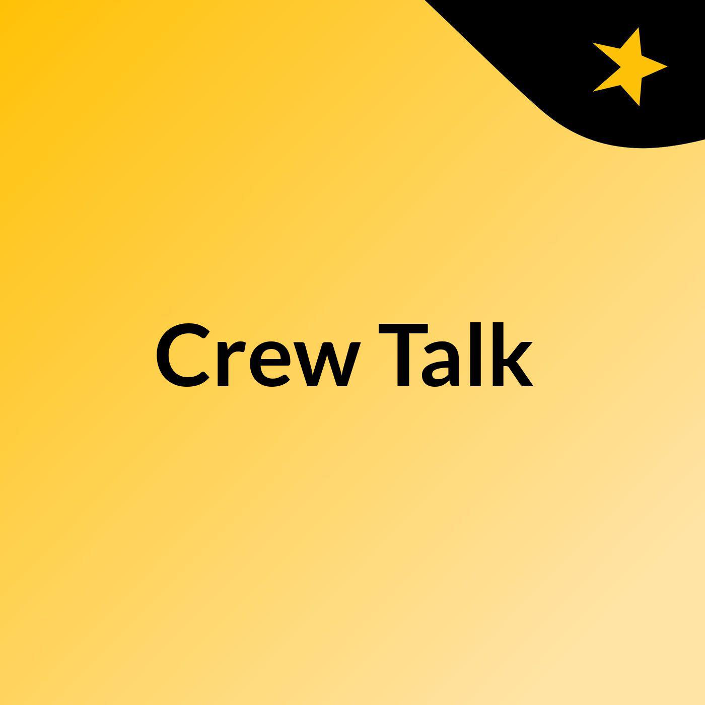 Crew Talk (podcast) - SpiritualMasterK | Listen Notes