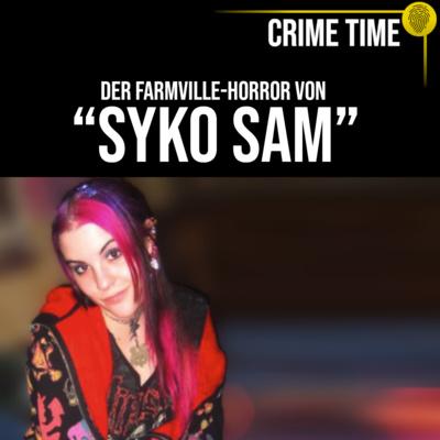 Der bestialische Farmville-Horror von “Syko Sam” | Crime Time | Listen ...