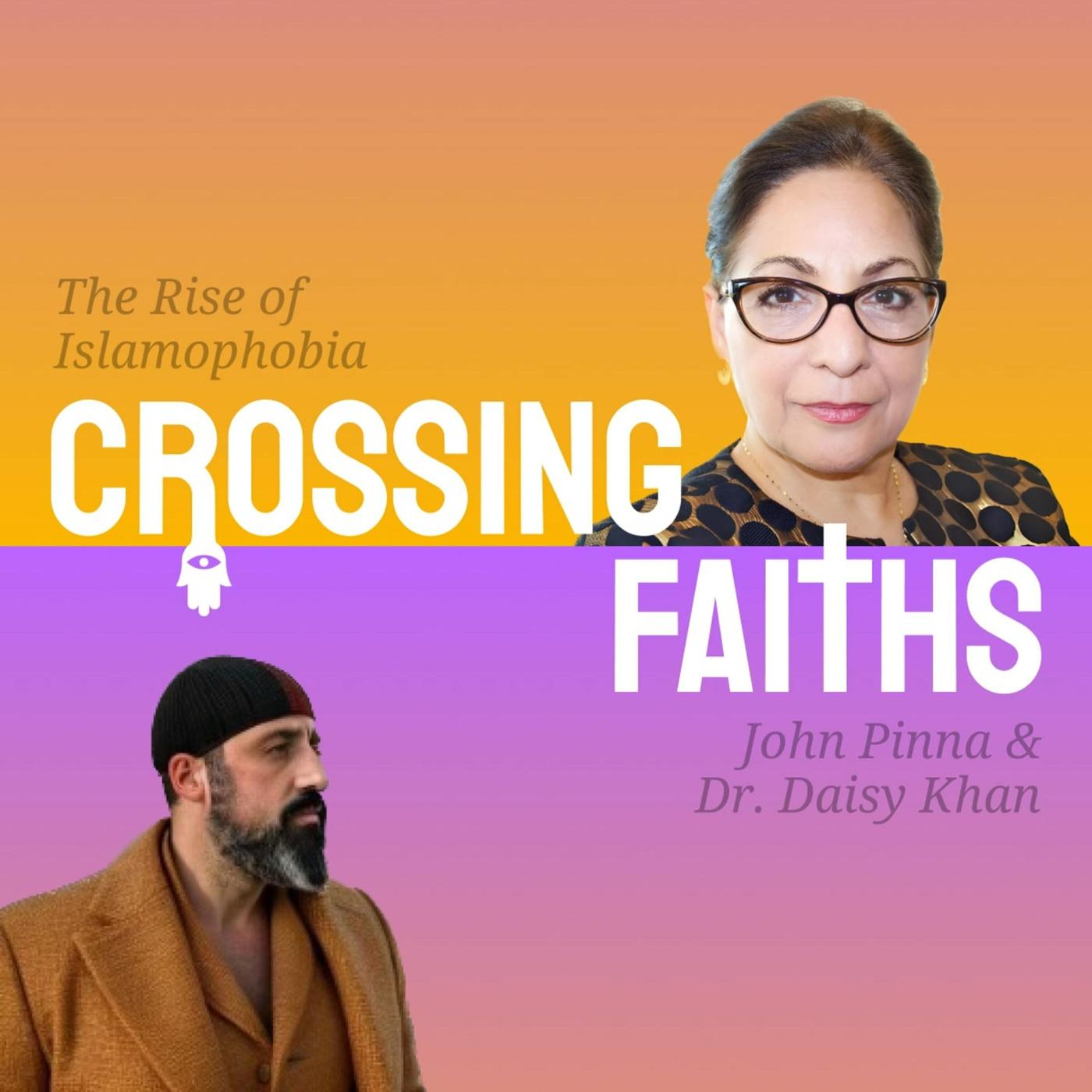 114: 114: Dr. Daisy Khan: The Rise of Islamophobia - Crossing Faiths ...