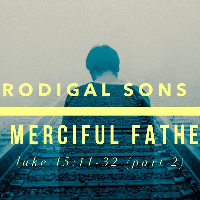 Prodigal Sons & A Merciful Father - CrossLife Church (podcast) | Listen ...