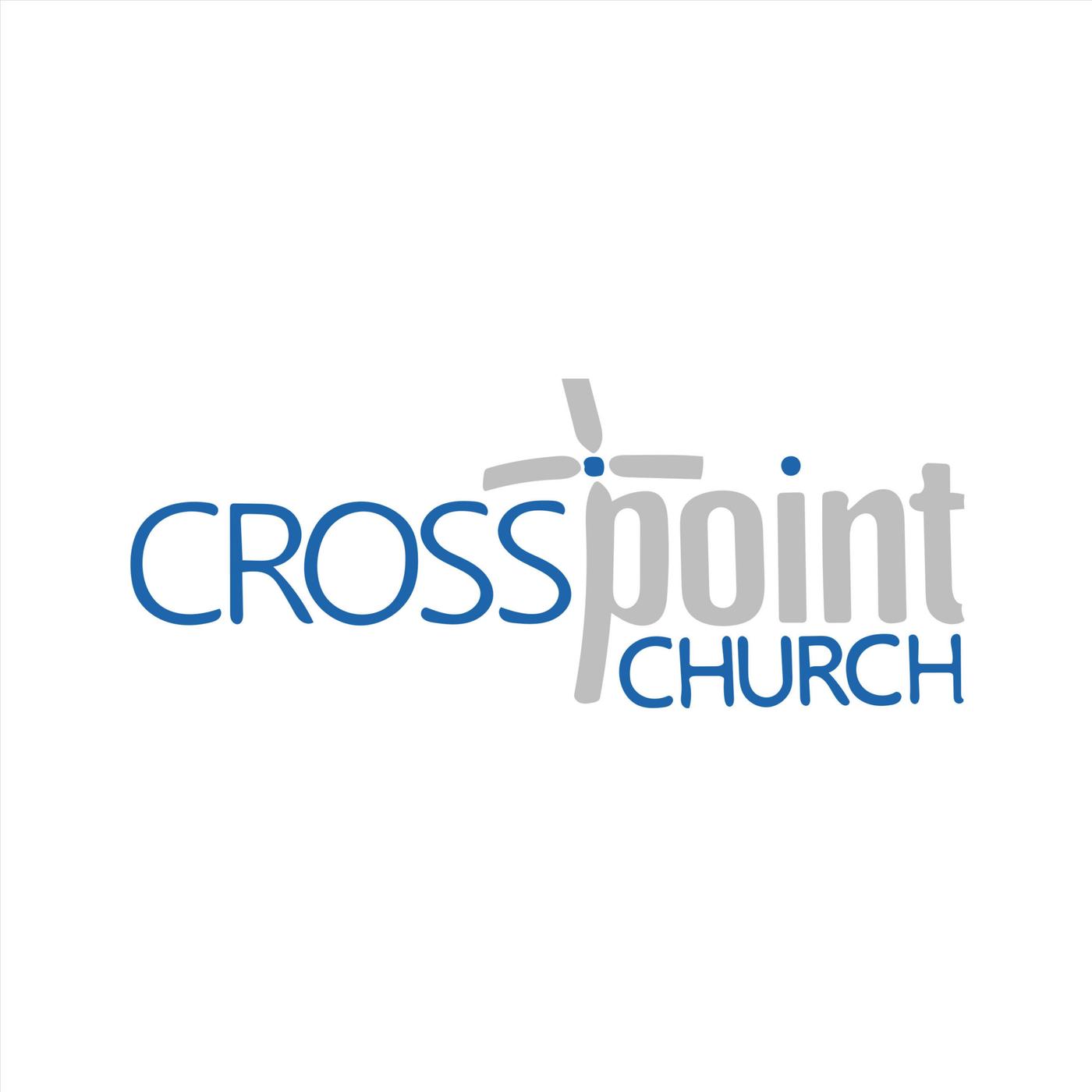 Crosspoint Church with Pastor Michael Marks (播客) - Crosspoint Church ...