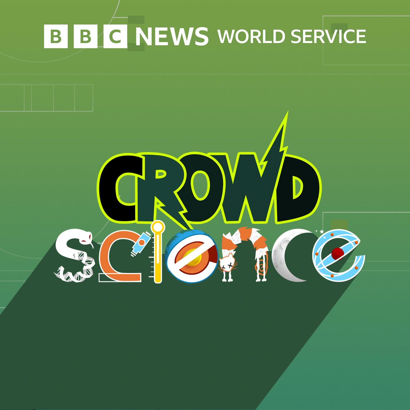 CrowdScience (podcast) - BBC World Service | Listen Notes