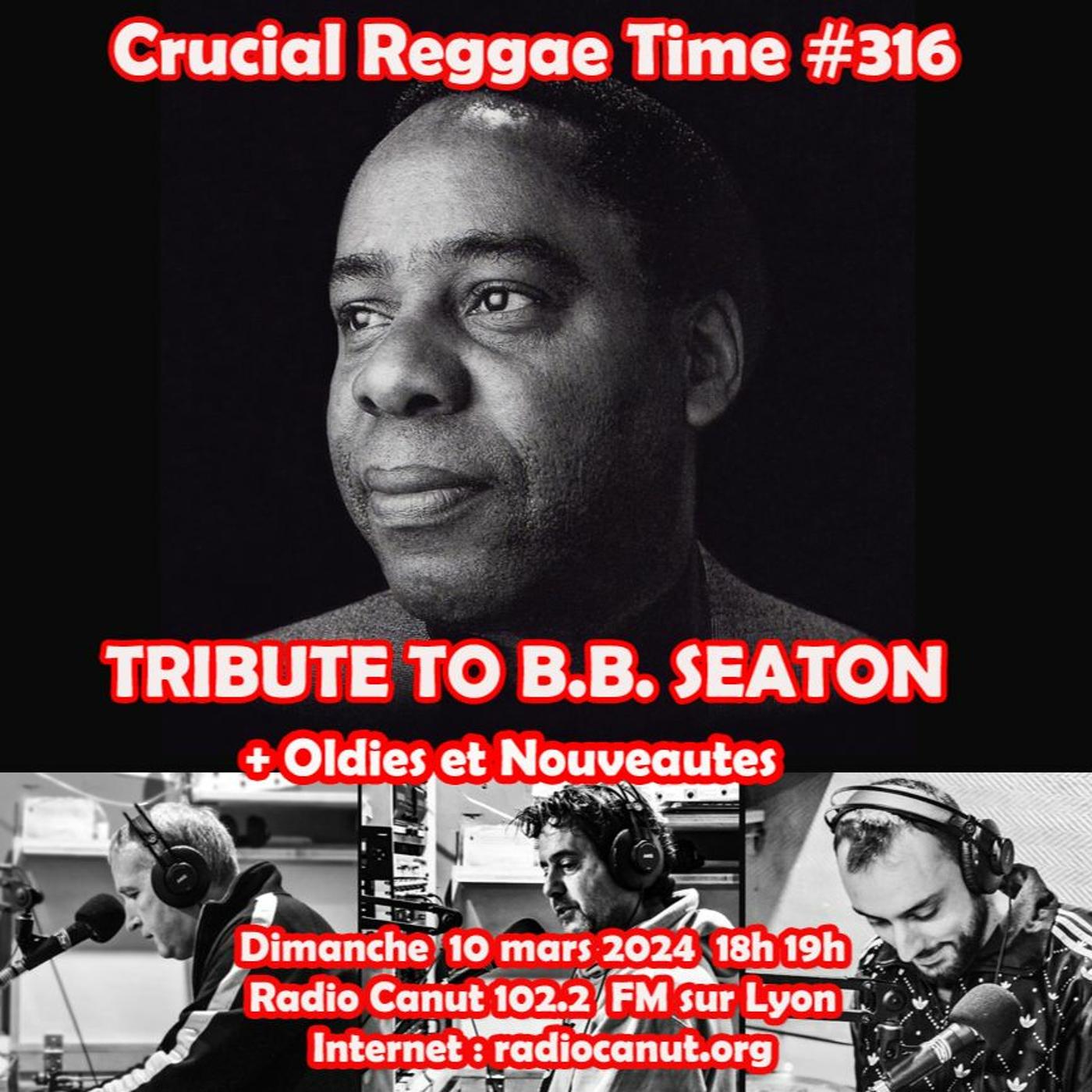 Crucial Reggae Time #318 Oldies & Nouveautés 24032024 1h | Listen Notes
