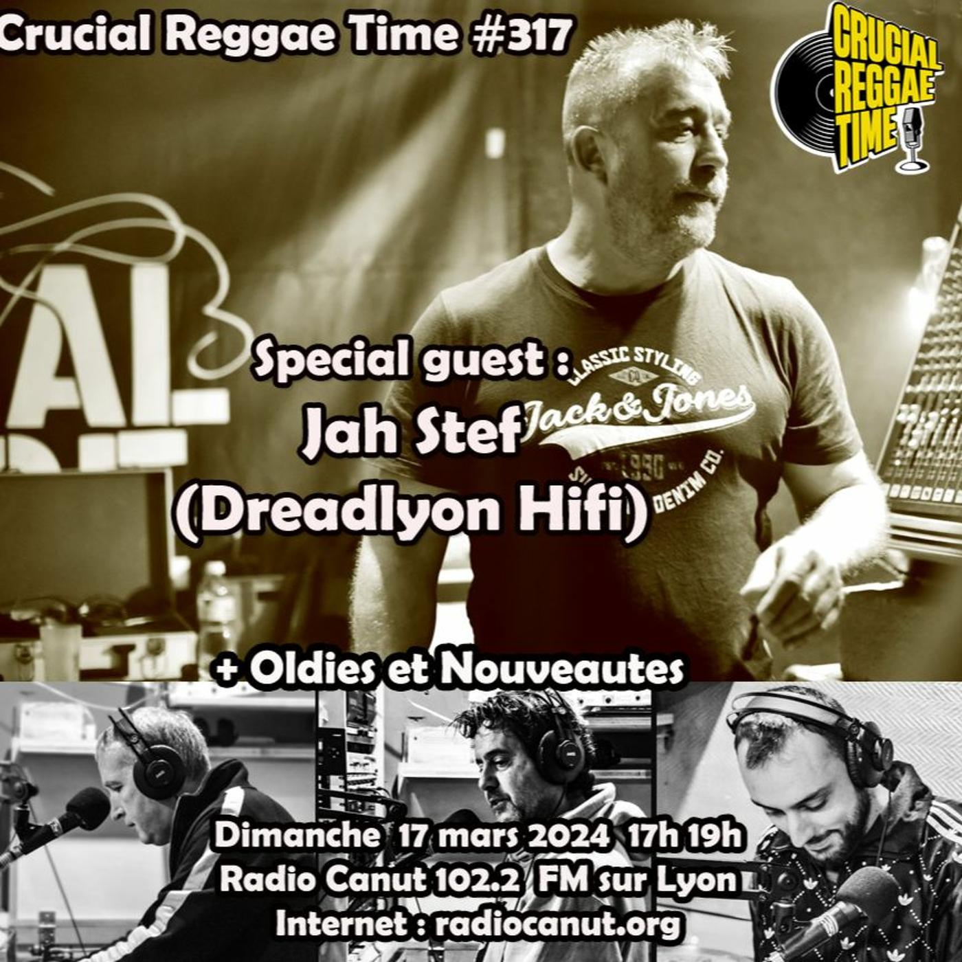 Crucial Reggae Time #317 Dreadlyon Hifi 17032024 + Oldies & Nouveautés ...