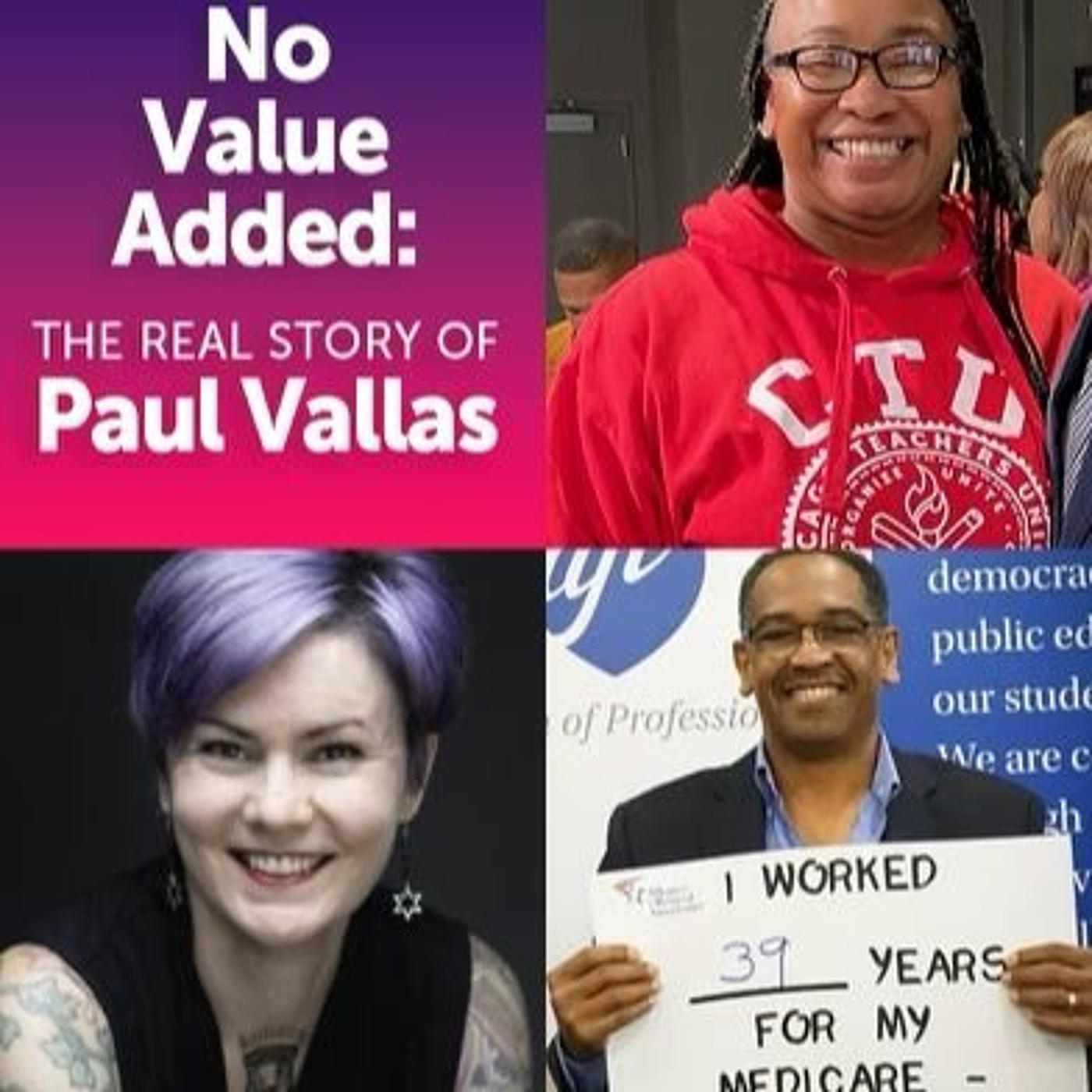 No Value Added: The Real Story of Paul Vallas - CTU Speaks! (podcast ...