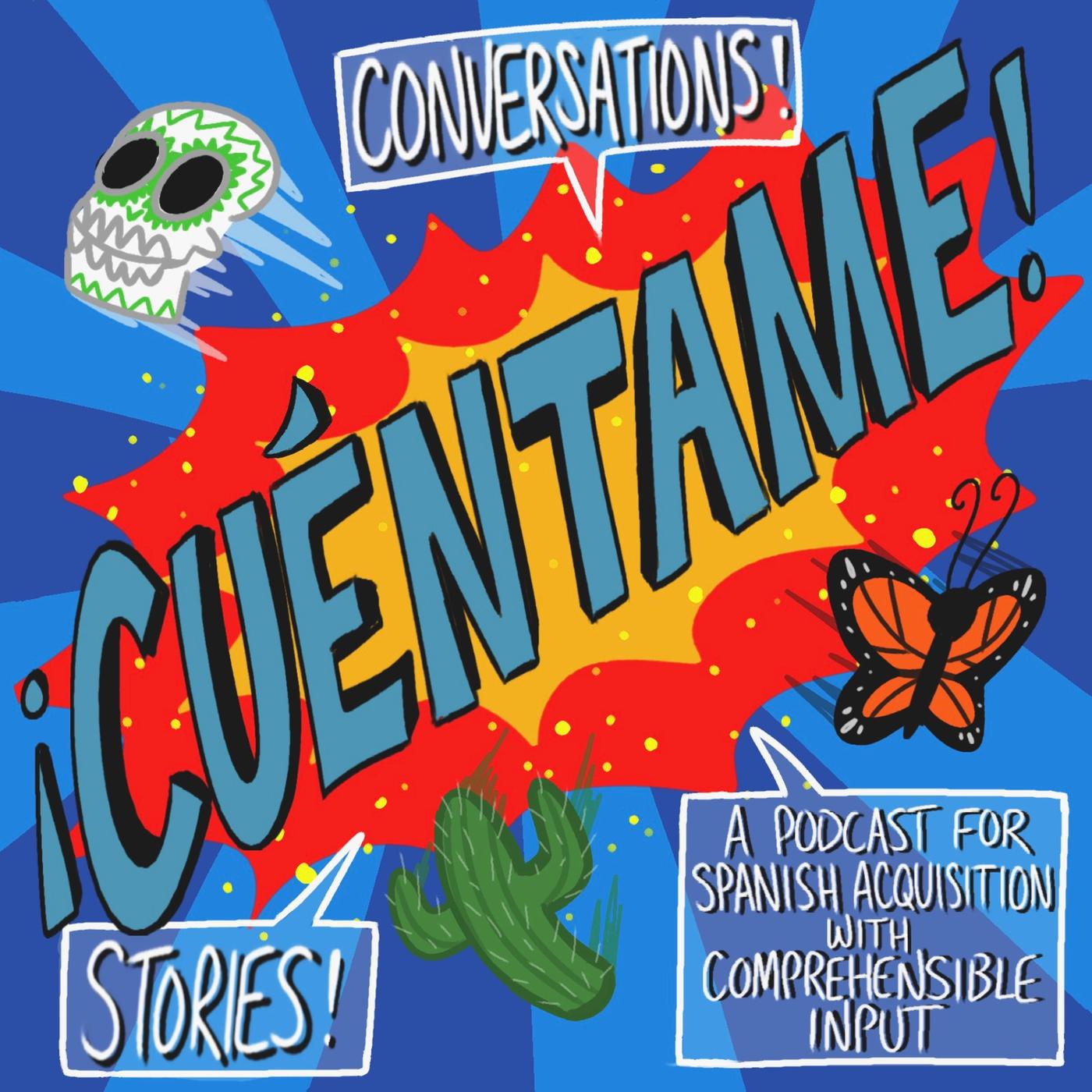 ¡Cuéntame! | Learn Spanish with Comprehensible Input | Listen Notes