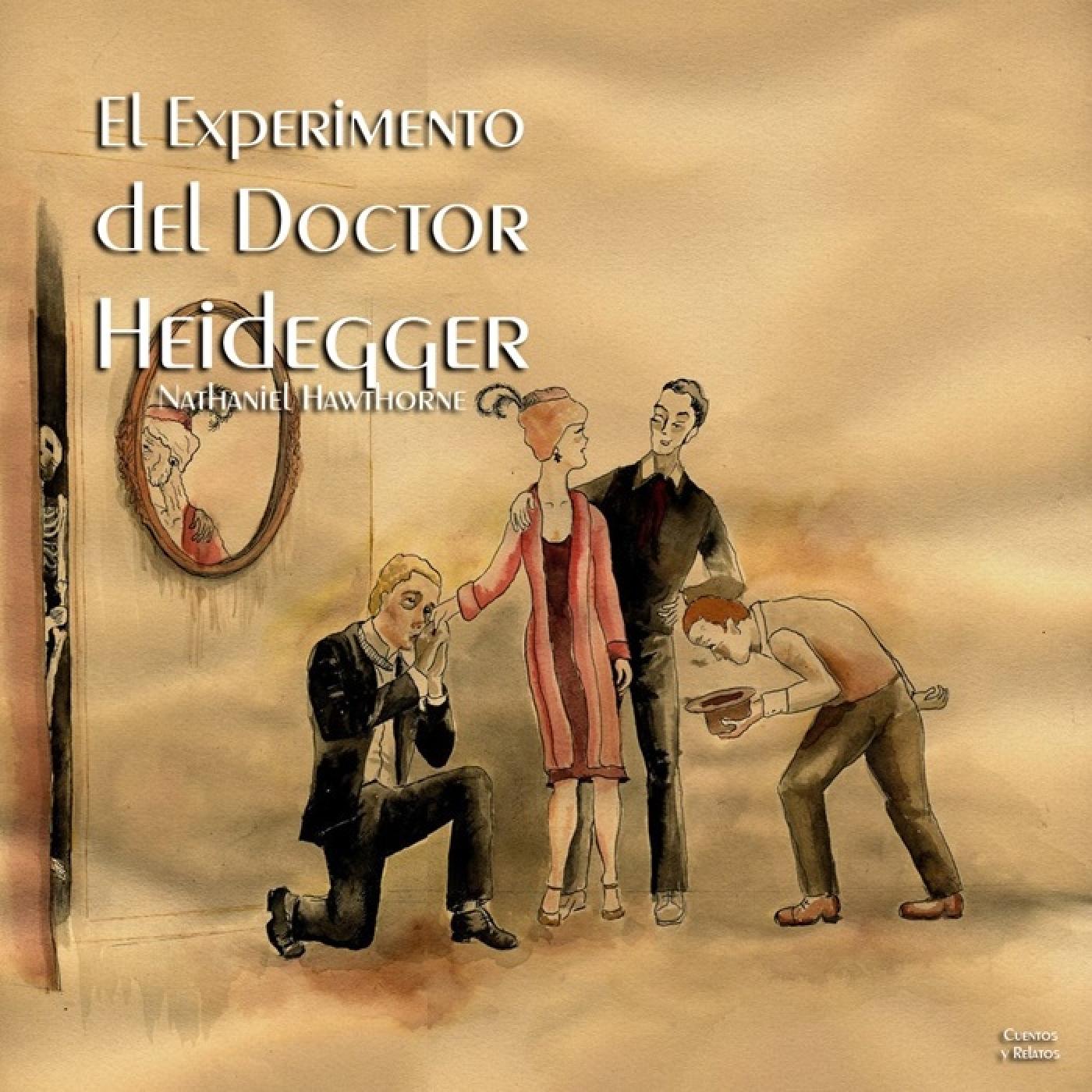 "El Experimento del Doctor Heidegger" de Nathaniel Hawthorne | Listen Notes