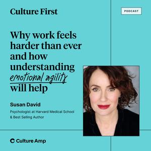 Susan David on why work feels harder than ever and how understanding ...