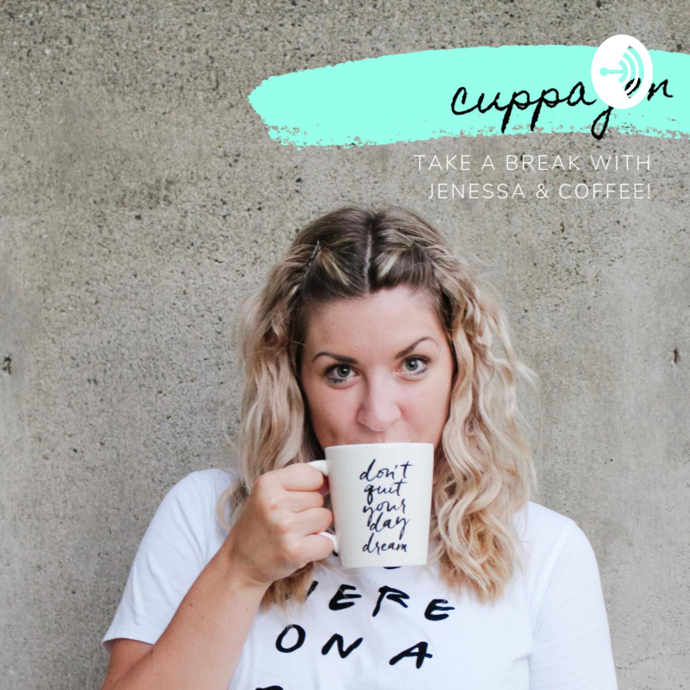 Cuppa Jen (podcast) - Jenessa Galbraith | Listen Notes