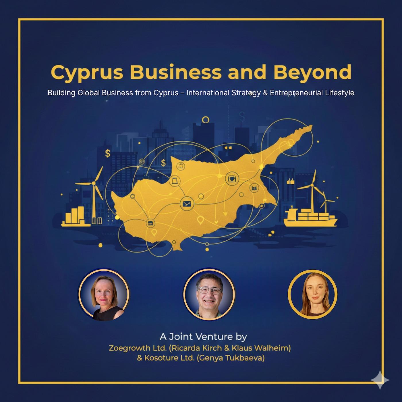 Cyprus Business and Beyond (podcast) - Klaus Walheim | N. Ricarda Kirch ...
