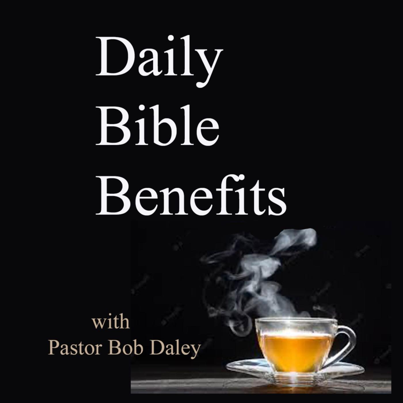 Truth is the Cause of my Hope - Daily Bible Benefits with Pastor Bob ...